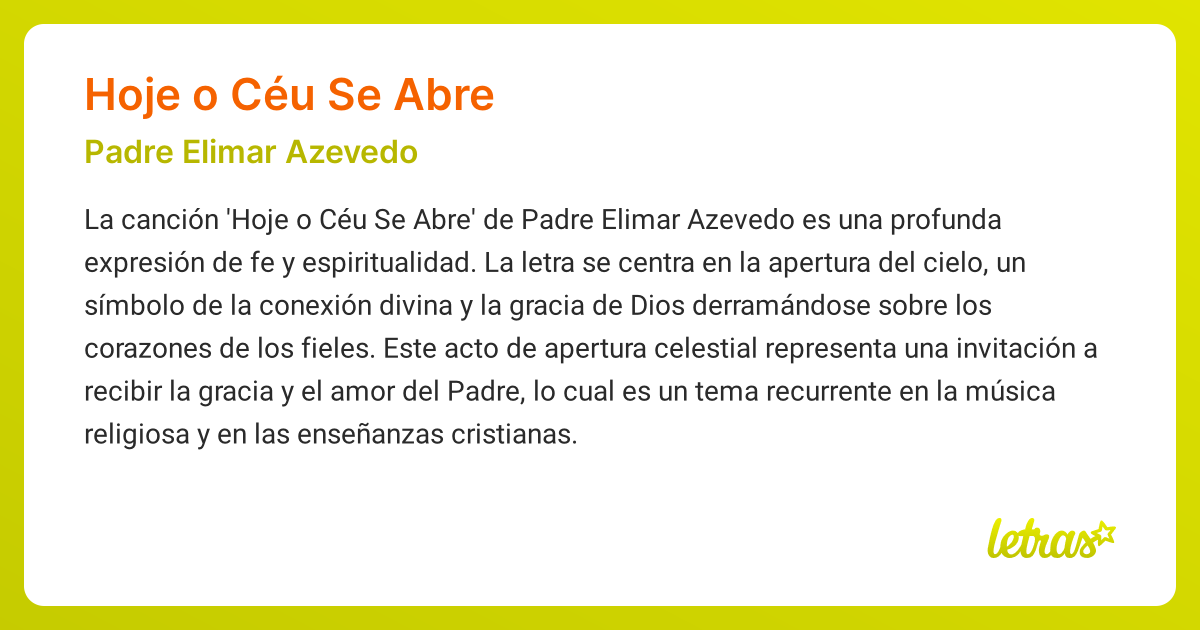 Significado de la canción HOJE O CÉU SE ABRE (Padre Elimar Azevedo) - LETRAS.COM