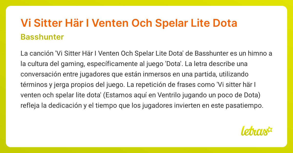 Significado de la canción Vi Sitter Här I Venten Och Spelar Lite Dota ...