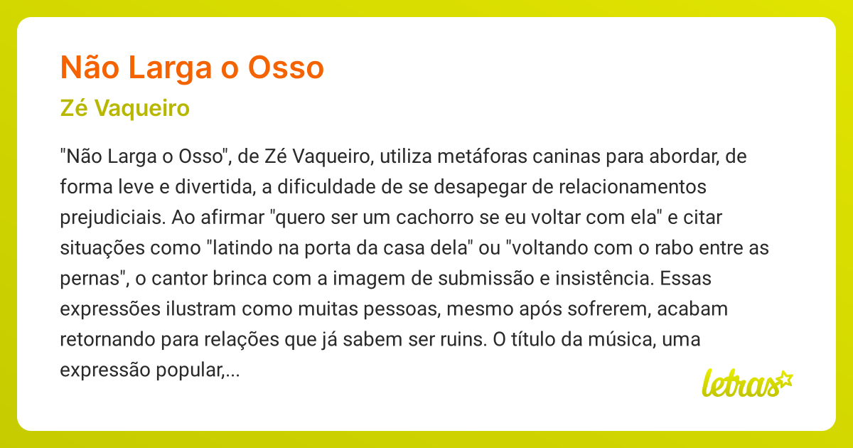 Significado da música NÃO LARGA O OSSO (Zé Vaqueiro) - LETRAS.MUS.BR