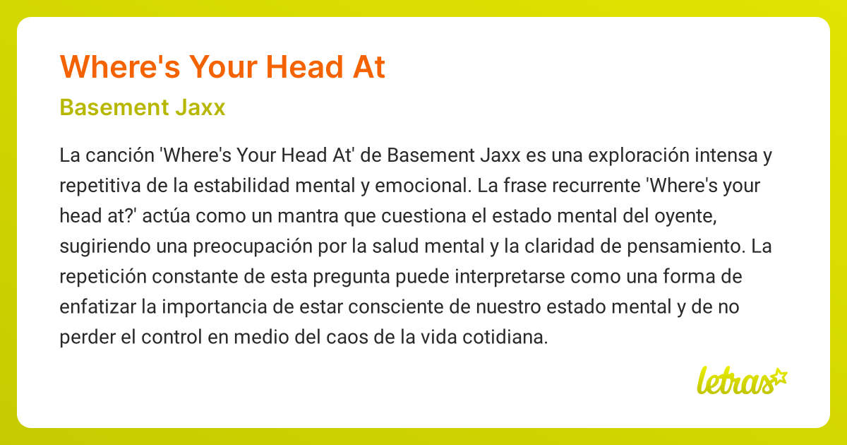 Significado de la canción WHERE'S YOUR HEAD AT (Basement Jaxx) - LETRAS.COM