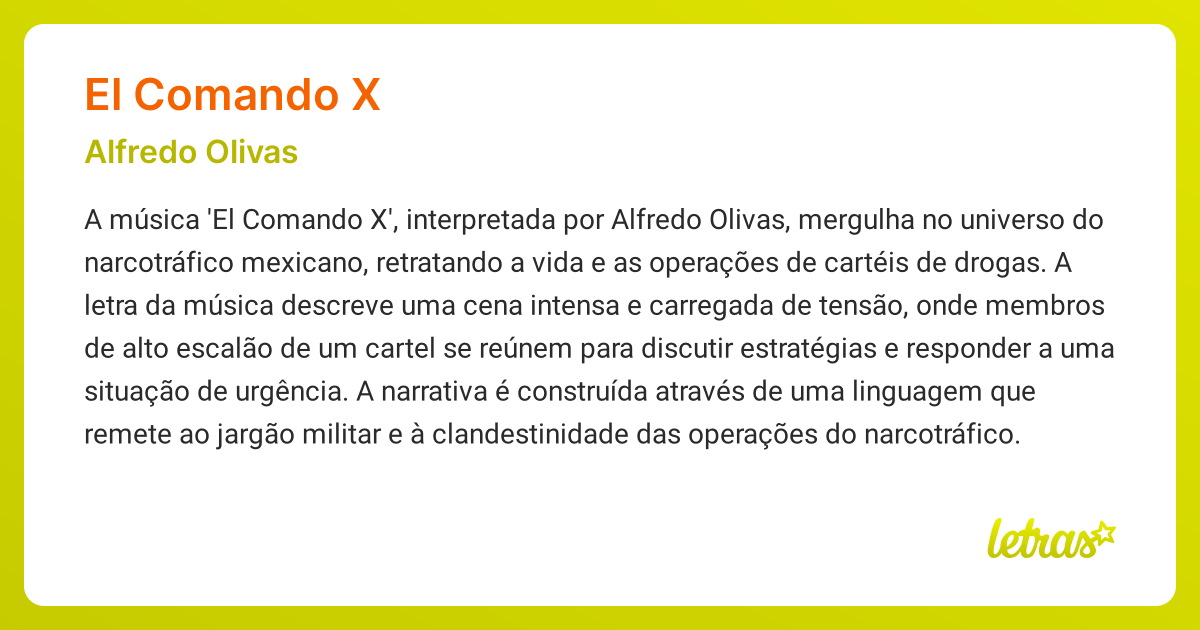 Significado da música EL COMANDO X (Alfredo Olivas) - LETRAS.MUS.BR