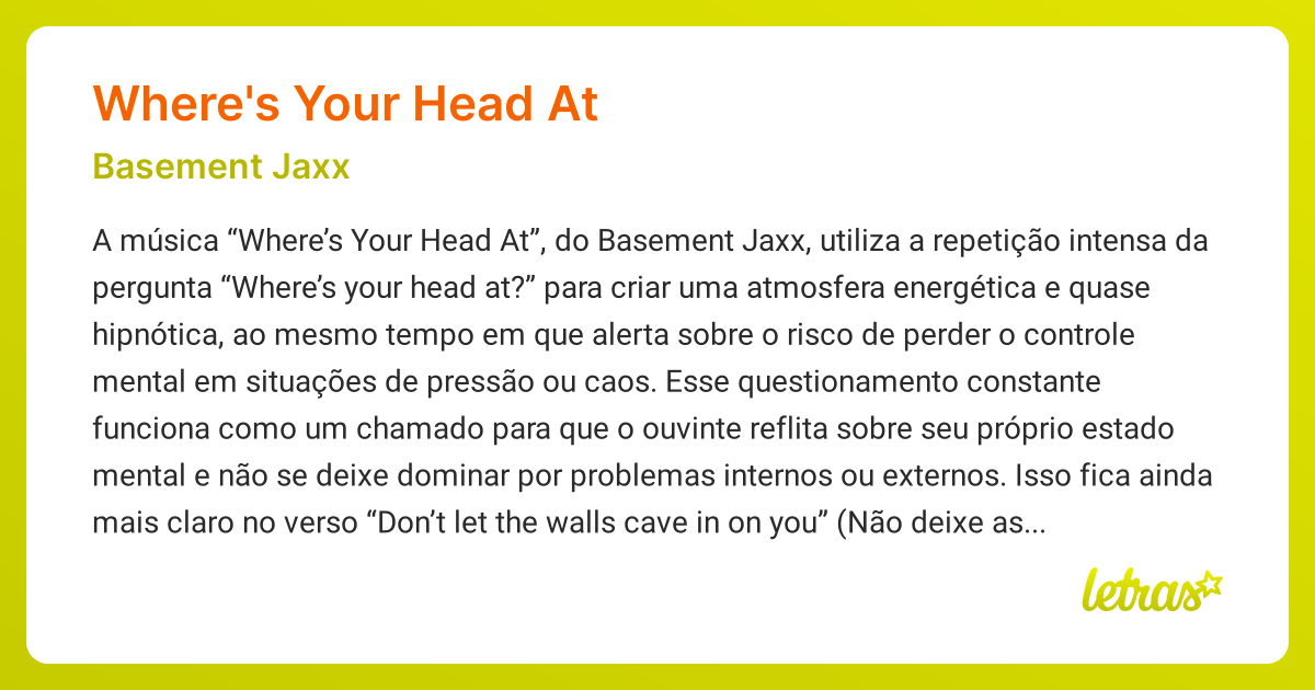 Significado da música WHERE'S YOUR HEAD AT (Basement Jaxx) - LETRAS.MUS.BR