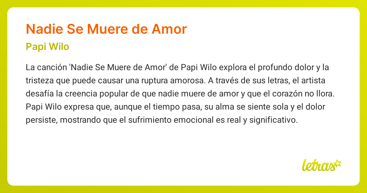 Significado de la canción NADIE SE MUERE DE AMOR (Papi Wilo) - LETRAS.COM