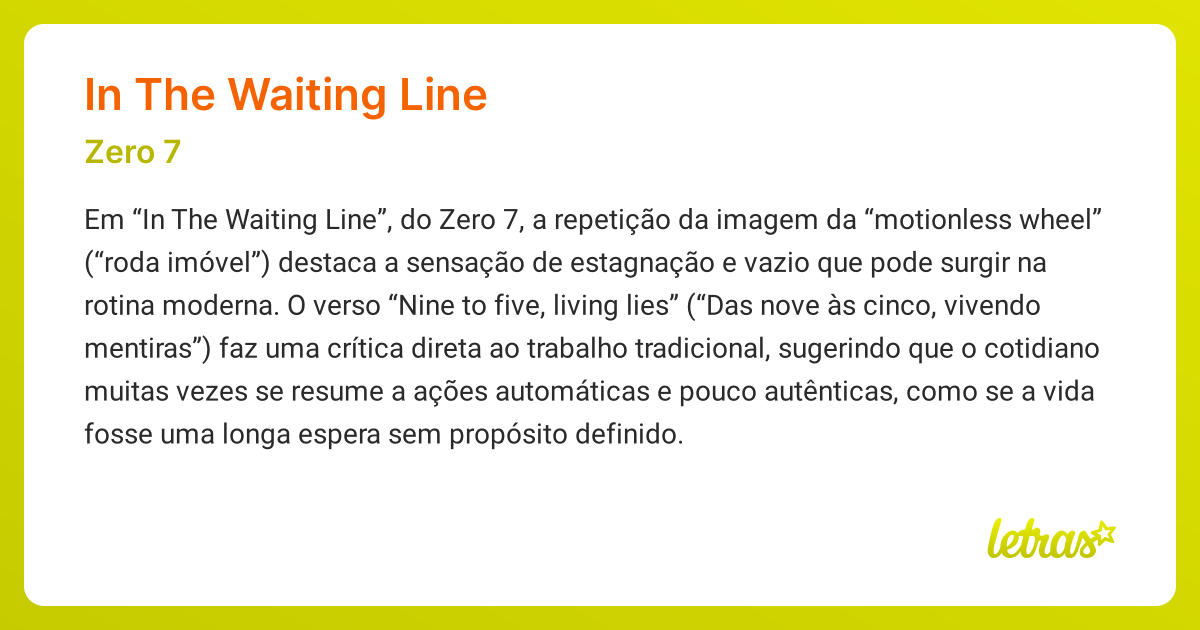 Significado da música IN THE WAITING LINE (Zero 7) - LETRAS.MUS.BR