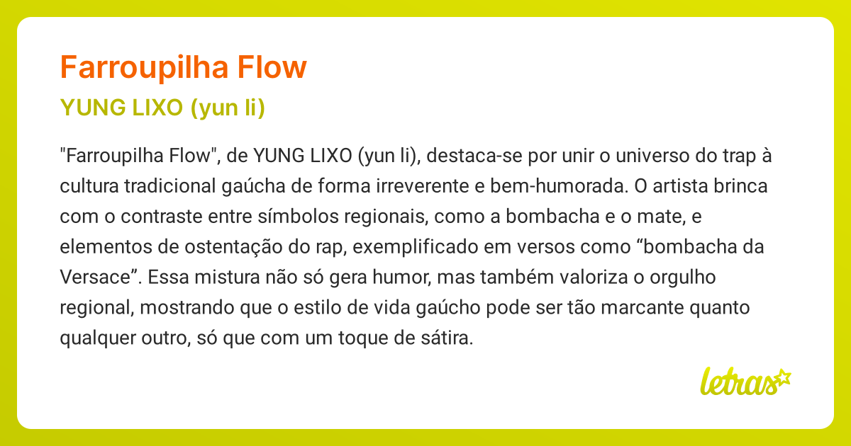 Significado da música FARROUPILHA FLOW (YUNG LIXO (yun li)) - LETRAS.MUS.BR