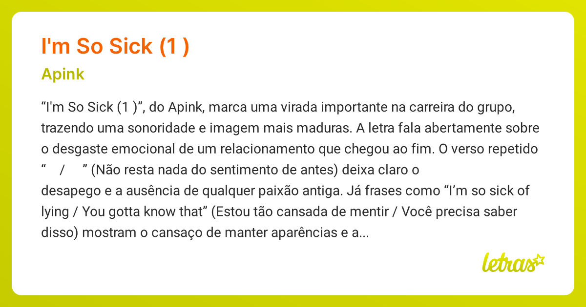 Significado da música I'M SO SICK (1도 없어) (Apink) - LETRAS.MUS.BR