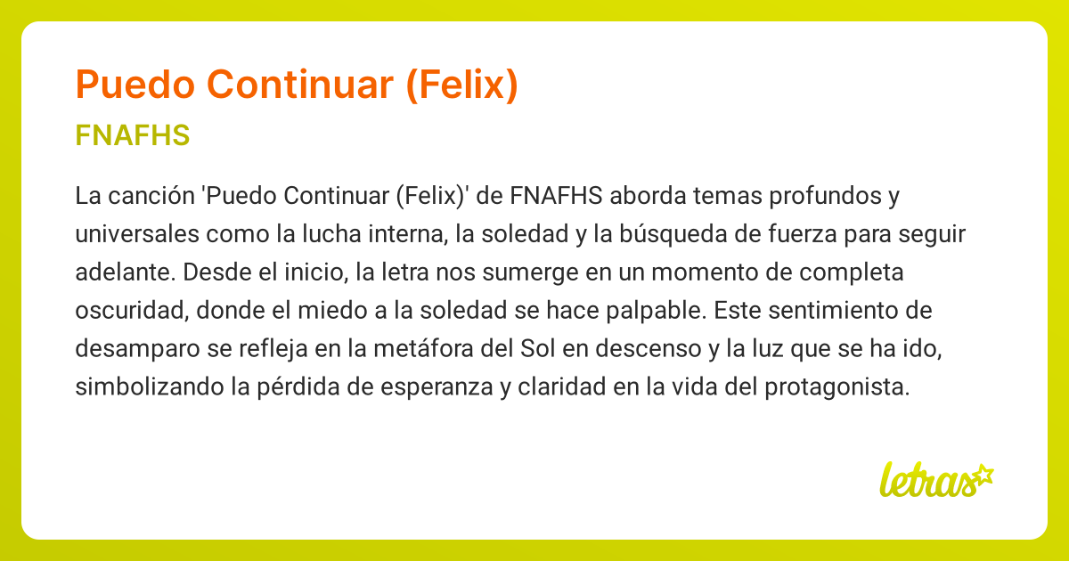 Significado de la canción PUEDO CONTINUAR (FELIX) (FNAFHS) - LETRAS.COM