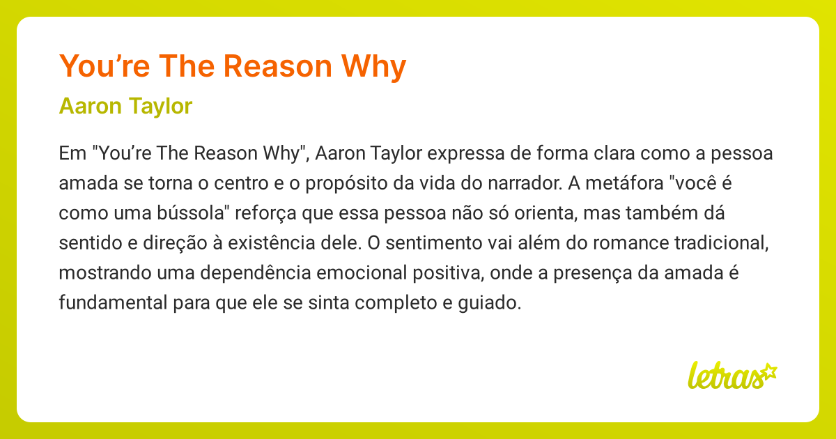 Significado da música YOU’RE THE REASON WHY (Aaron Taylor) - LETRAS.MUS.BR