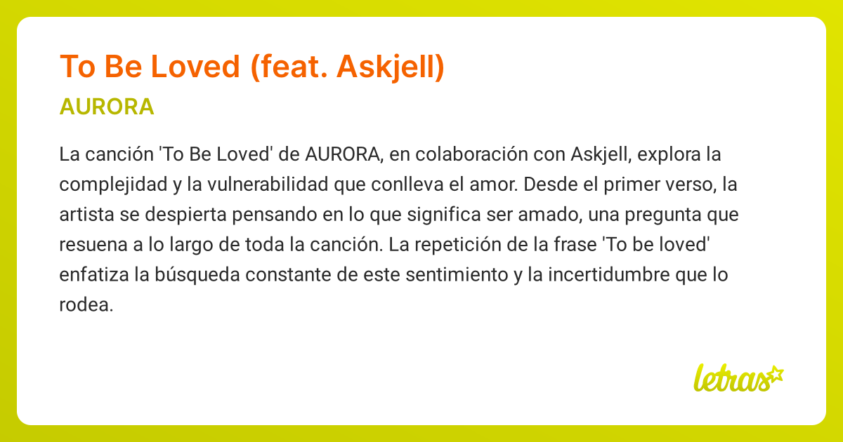 Significado de la canción TO BE LOVED (FEAT. ASKJELL) (AURORA) - LETRAS.COM