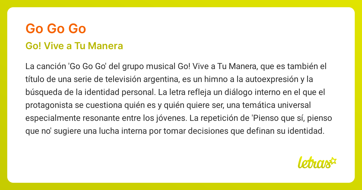 Significado de la canción GO GO GO (Go! Vive a Tu Manera) - LETRAS.COM