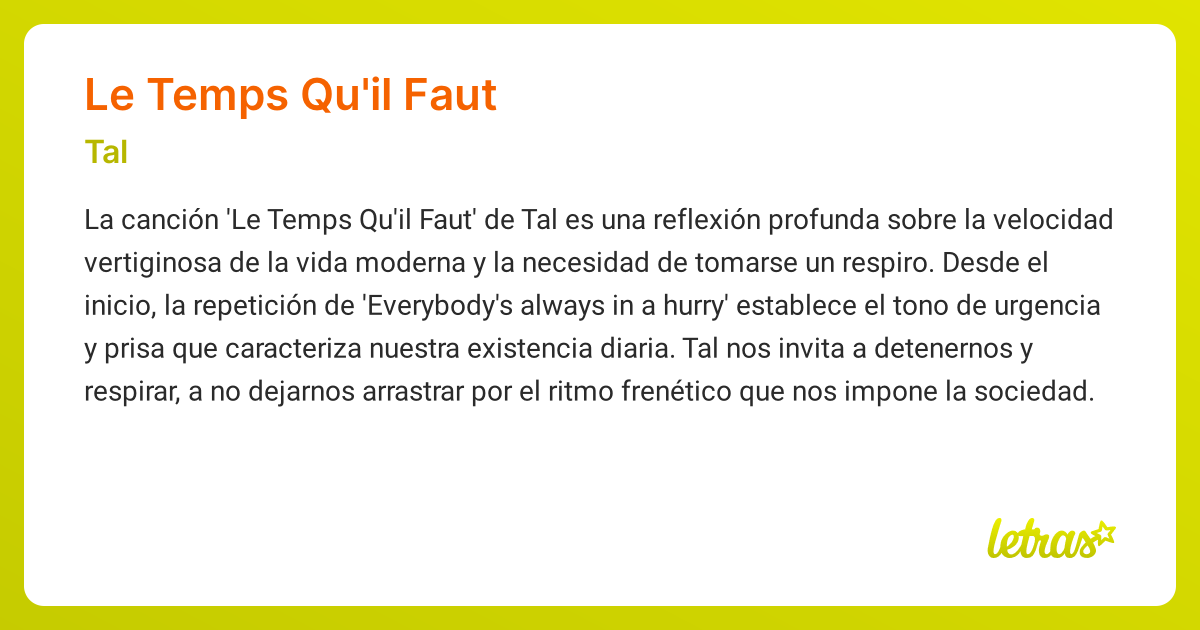Significado de la canción LE TEMPS QU'IL FAUT (Tal) - LETRAS.COM