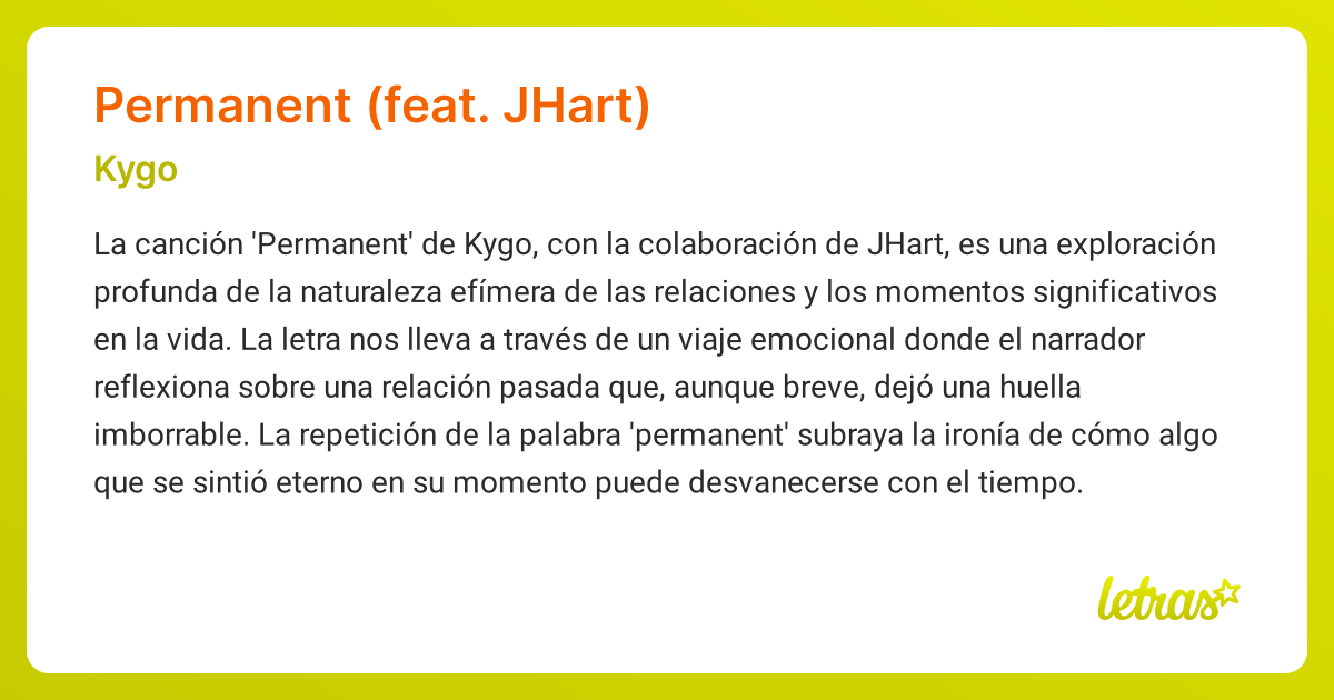 Significado de la canción PERMANENT (FEAT. JHART) (Kygo) - LETRAS.COM