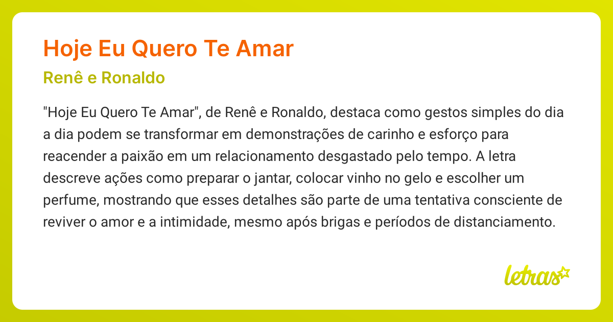 Significado da música HOJE EU QUERO TE AMAR (Renê e Ronaldo) - LETRAS.MUS.BR