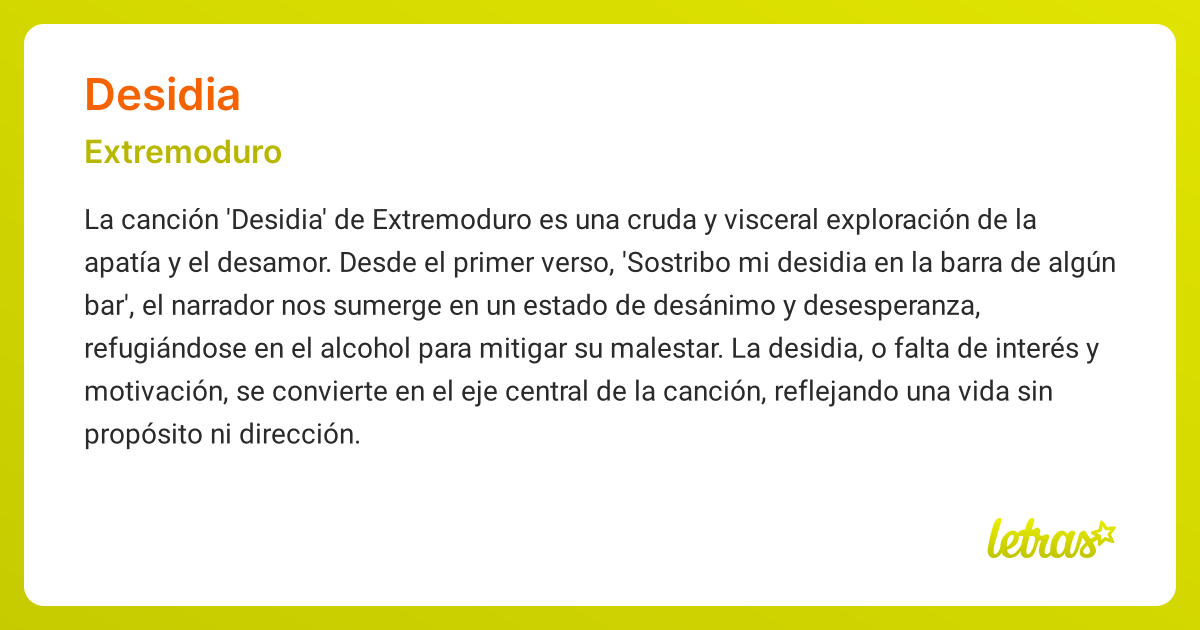 Significado de la canción DESIDIA (Extremoduro) - LETRAS.COM