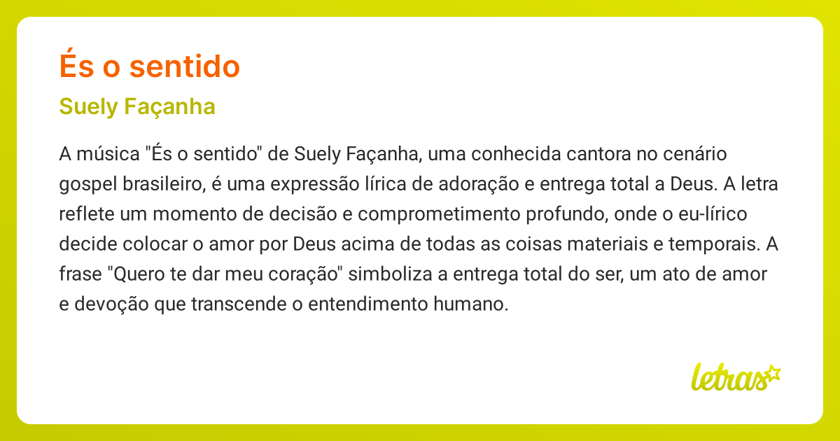 Significado da música ÉS O SENTIDO (Suely Façanha) - LETRAS.MUS.BR