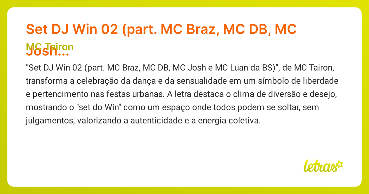 Significado da música Set DJ Win 02 (part. MC Braz, MC DB, MC Josh e MC ...