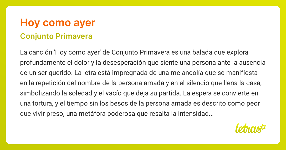 Significado de la canción HOY COMO AYER (Conjunto Primavera) - LETRAS.COM
