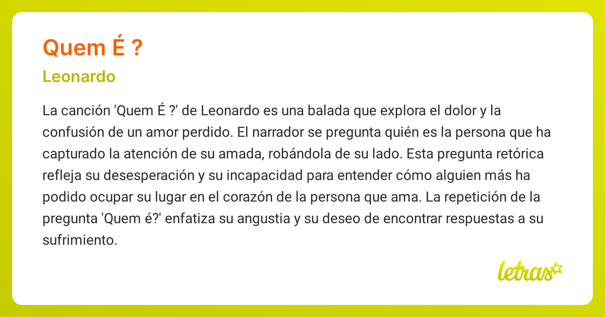 Significado de la canción QUEM É ? (Leonardo) - LETRAS.COM
