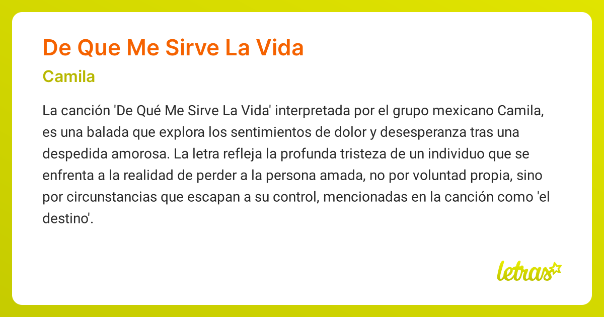 Significado de la canción DE QUE ME SIRVE LA VIDA (Camila) - LETRAS.COM