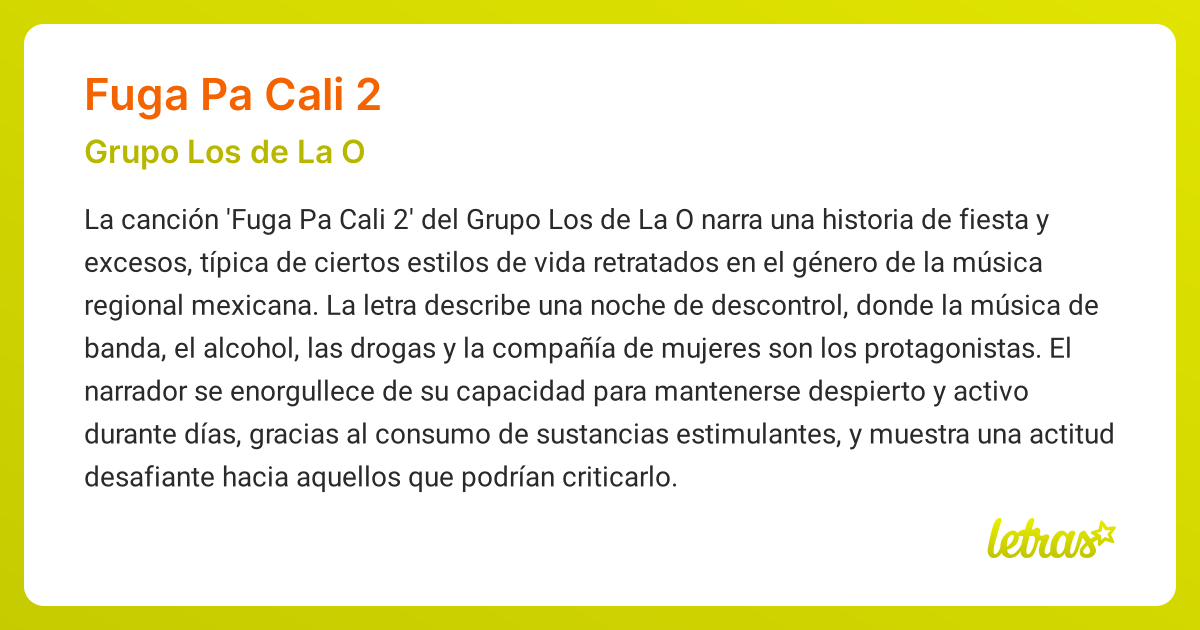 Significado de la canción FUGA PA CALI 2 (Grupo Los de La O) - LETRAS.COM