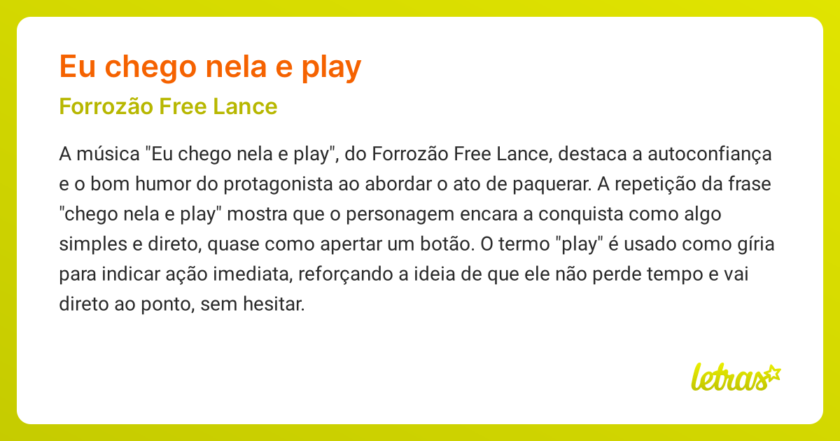 Significado da música EU CHEGO NELA E PLAY (Forrozão Free Lance ...