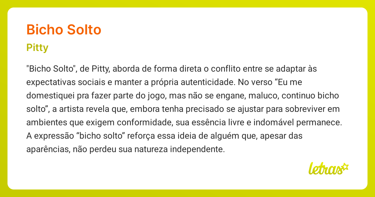 Significado da música BICHO SOLTO (Pitty) - LETRAS.MUS.BR