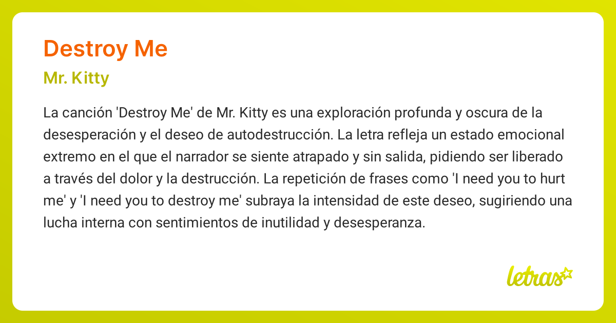 Significado de la canción DESTROY ME (Mr. Kitty) - LETRAS.COM