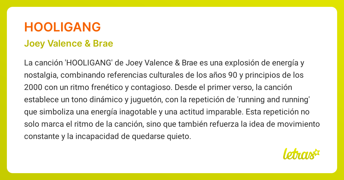 Significado de la canción HOOLIGANG (Joey Valence & Brae) - LETRAS.COM