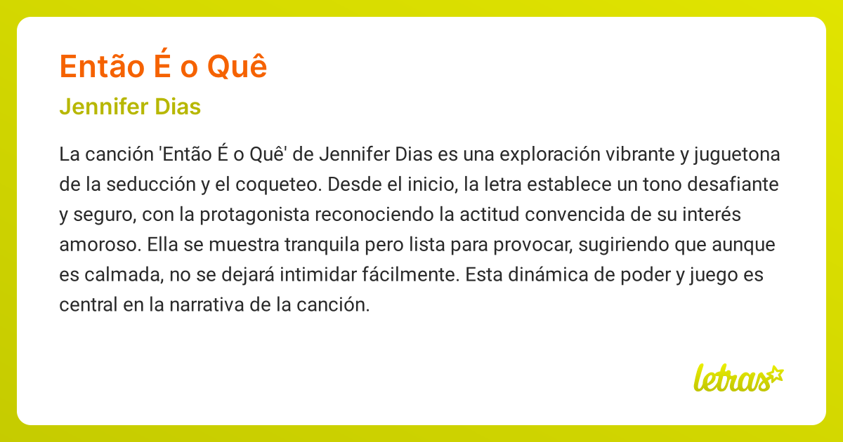 Significado de la canción ENTÃO É O QUÊ (Jennifer Dias) - LETRAS.COM