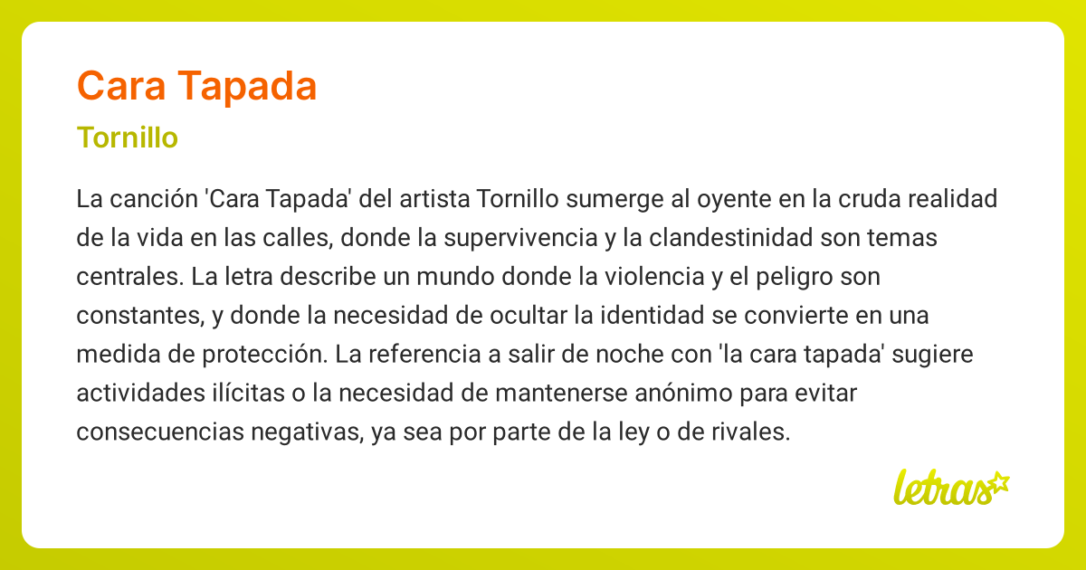 Significado de la canción CARA TAPADA (Tornillo) - LETRAS.COM