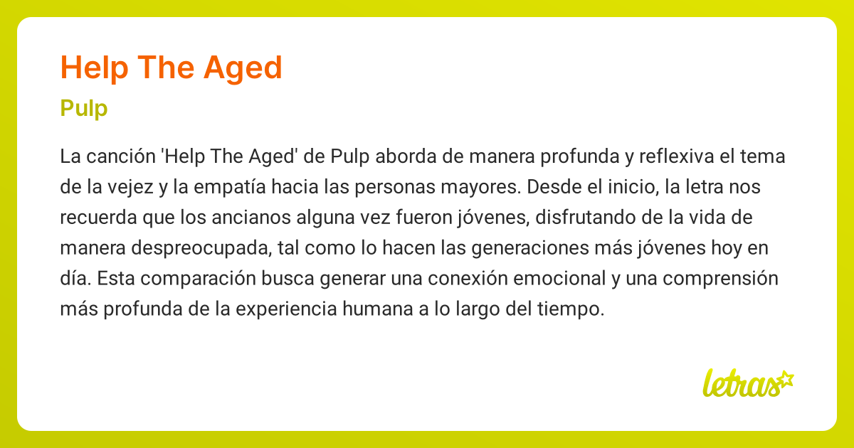 Significado de la canción HELP THE AGED (Pulp) - LETRAS.COM