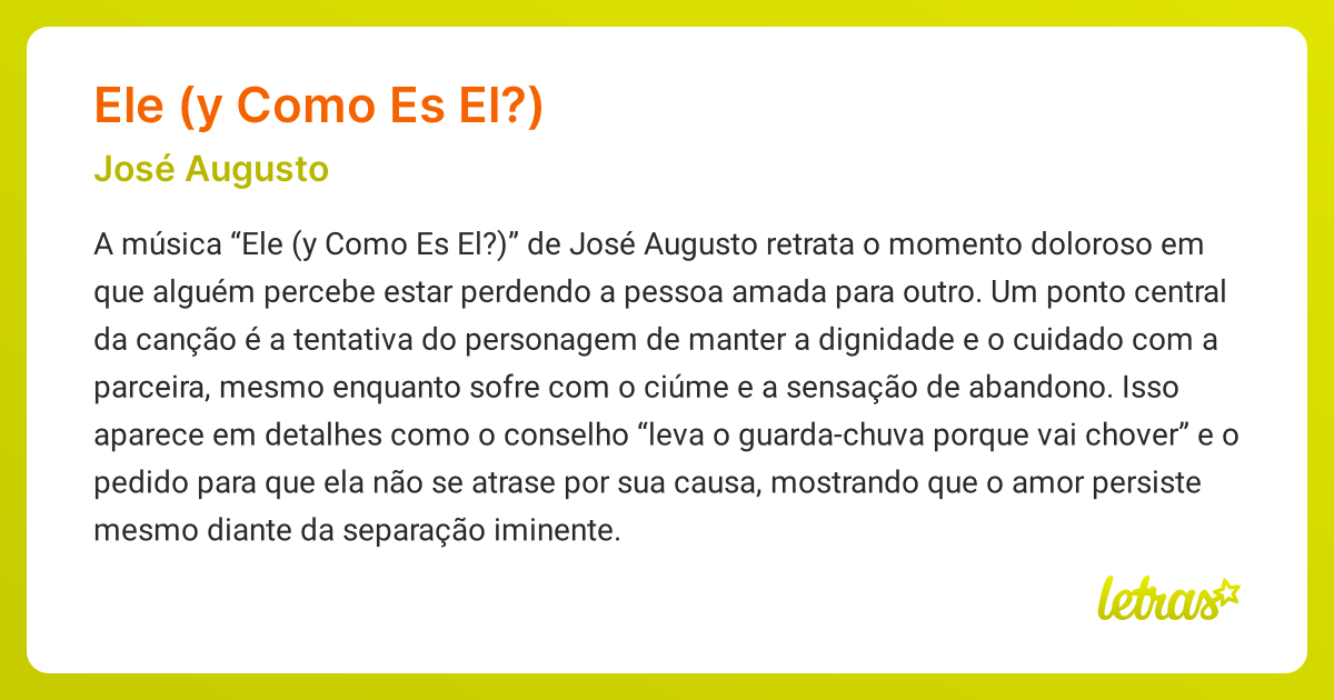 Significado da música ELE (Y COMO ES EL?) (José Augusto) - LETRAS.MUS.BR