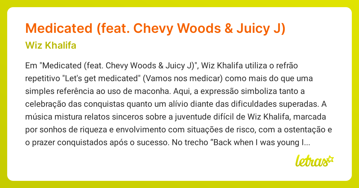 Significado da música Medicated (feat. Chevy Woods & Juicy J) (Wiz ...