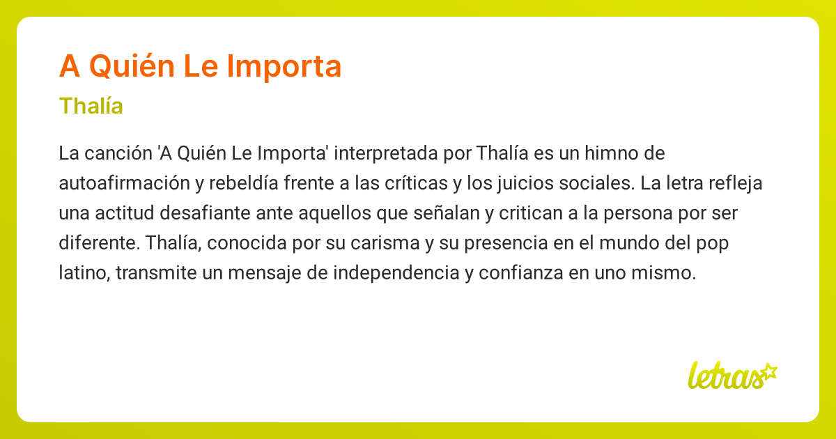 Significado de la canción A QUIÉN LE IMPORTA (Thalía) - LETRAS.COM