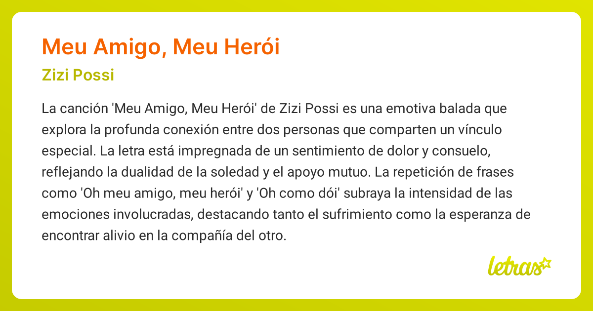 Significado de la canción MEU AMIGO, MEU HERÓI (Zizi Possi) - LETRAS.COM