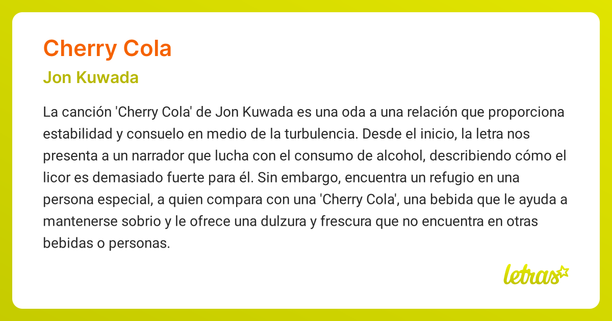 Significado de la canción CHERRY COLA (Jon Kuwada) - LETRAS.COM