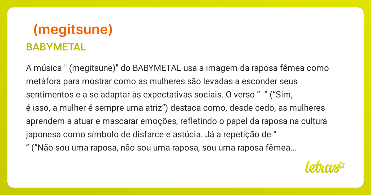 Significado da música メギツネ (MEGITSUNE) (BABYMETAL) - LETRAS.MUS.BR