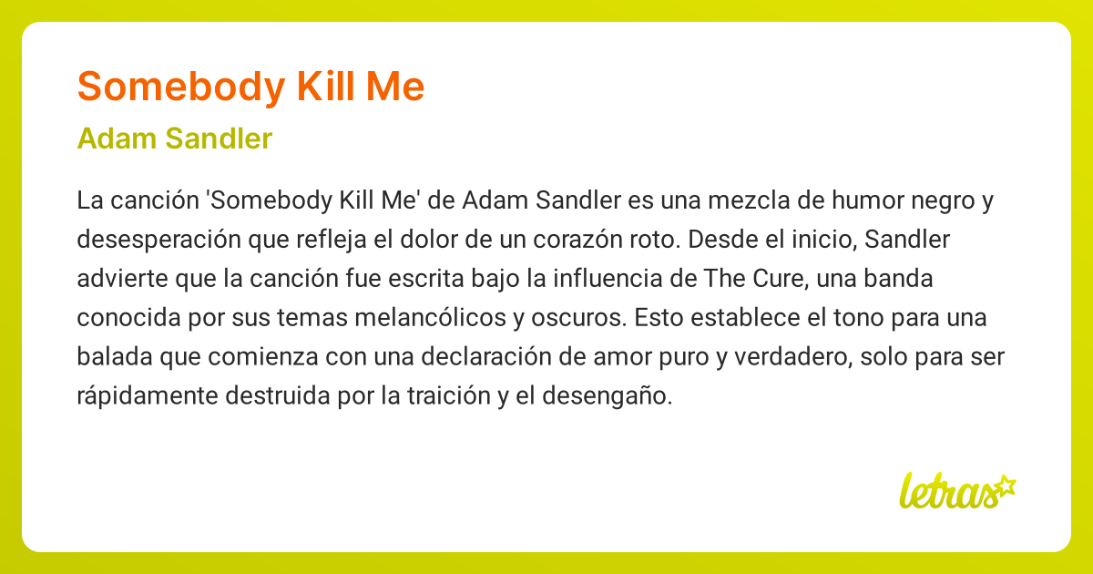 Significado de la canción SOMEBODY KILL ME (Adam Sandler) - LETRAS.COM