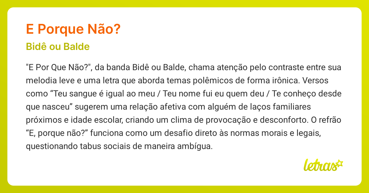 Significado da música E PORQUE NÃO? (Bidê ou Balde) - LETRAS.MUS.BR