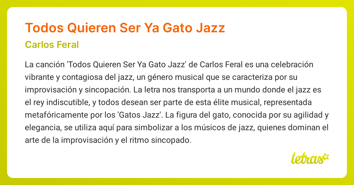 Significado de la canción TODOS QUIEREN SER YA GATO JAZZ (Carlos Feral ...