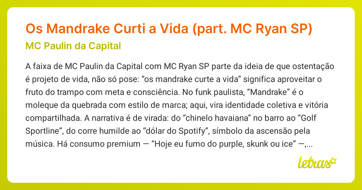 Significado da música Os Mandrake Curti a Vida (part. MC Ryan SP) (MC Paulin da Capital ...