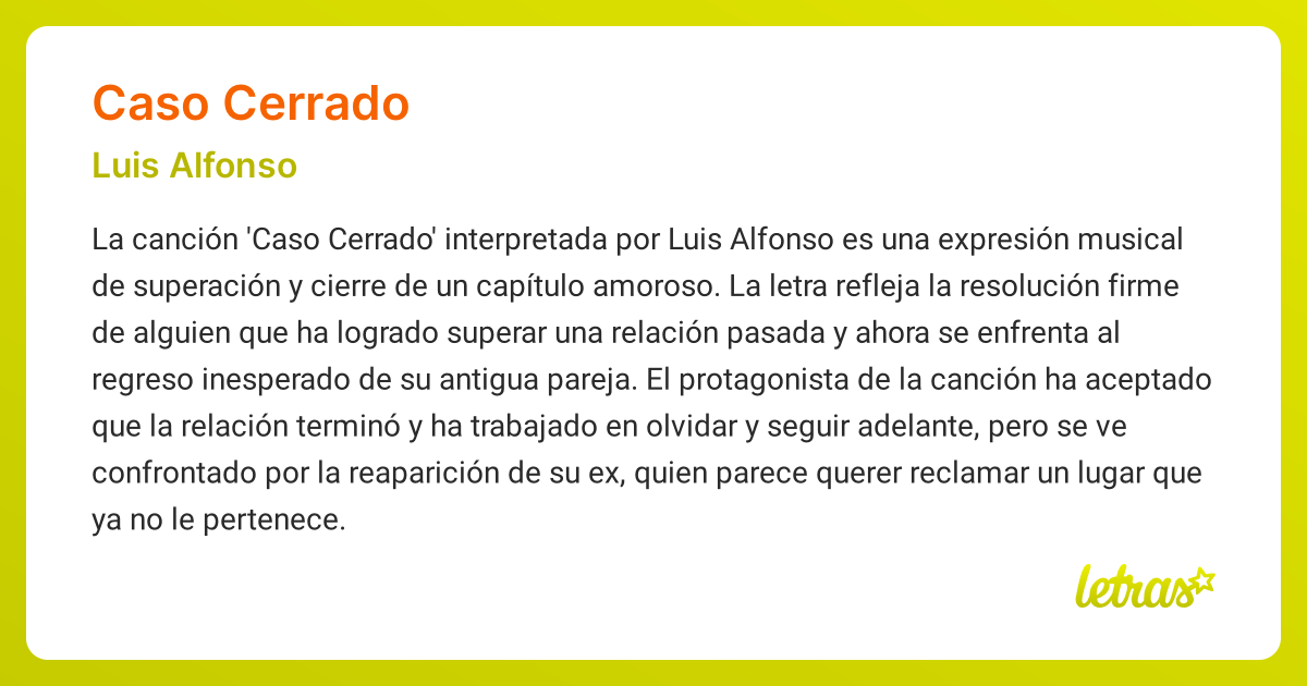 Significado de la canción CASO CERRADO (Luis Alfonso) - LETRAS.COM