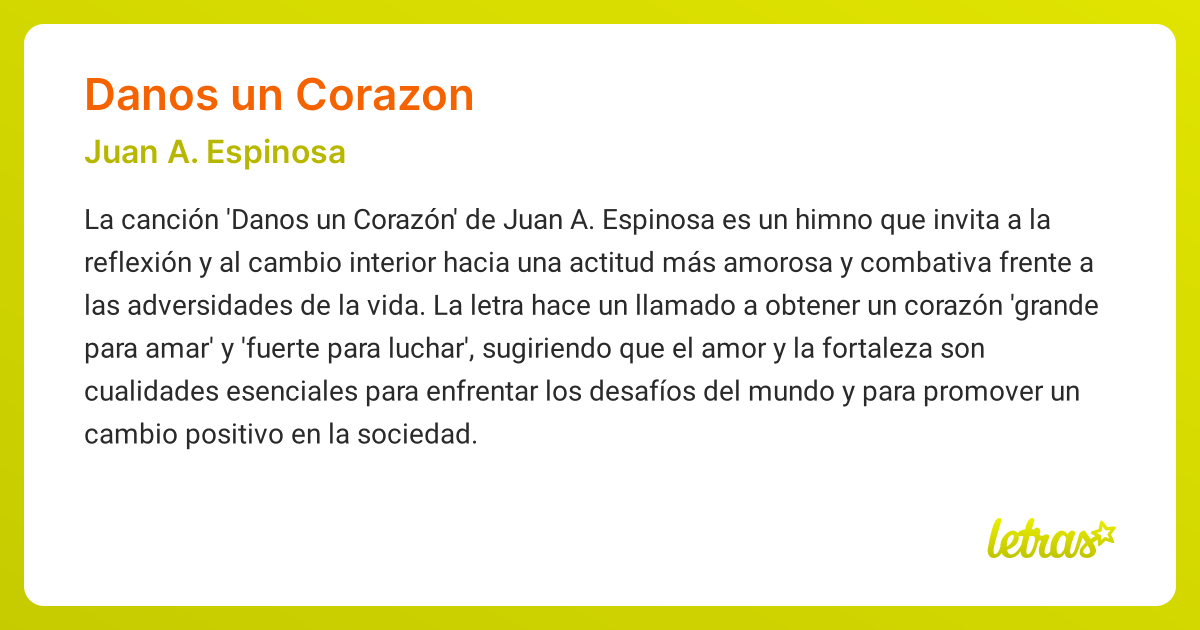 Significado de la canción DANOS UN CORAZON (Juan A. Espinosa) - LETRAS.COM