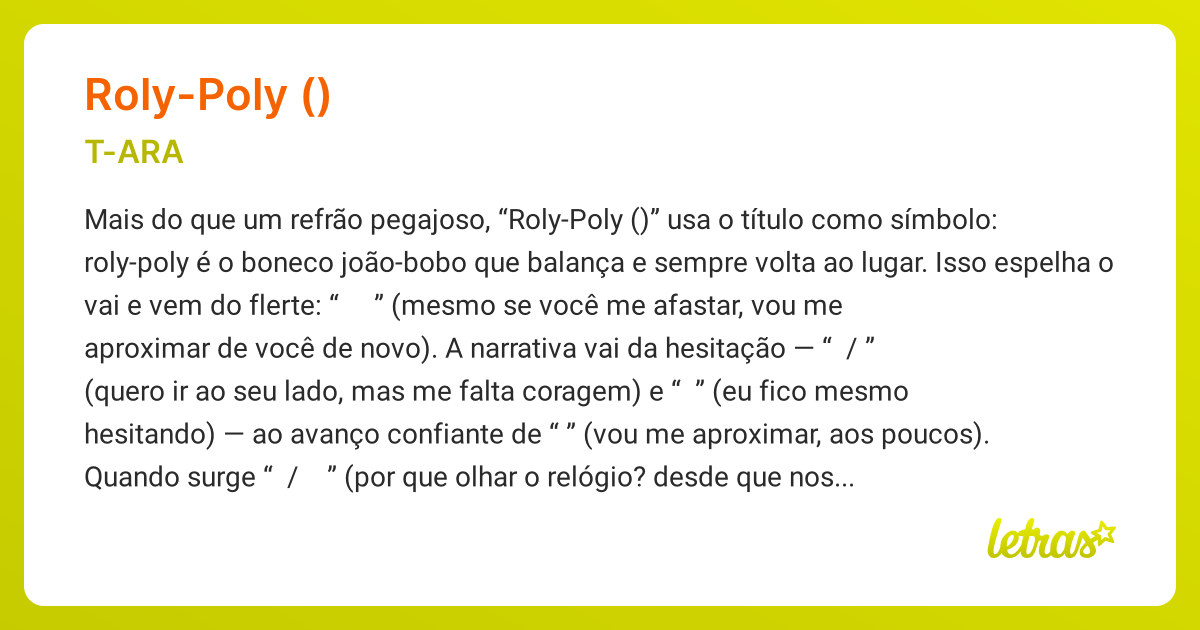 Significado da música ROLY-POLY (롤리폴리) (T-ARA) - LETRAS.MUS.BR