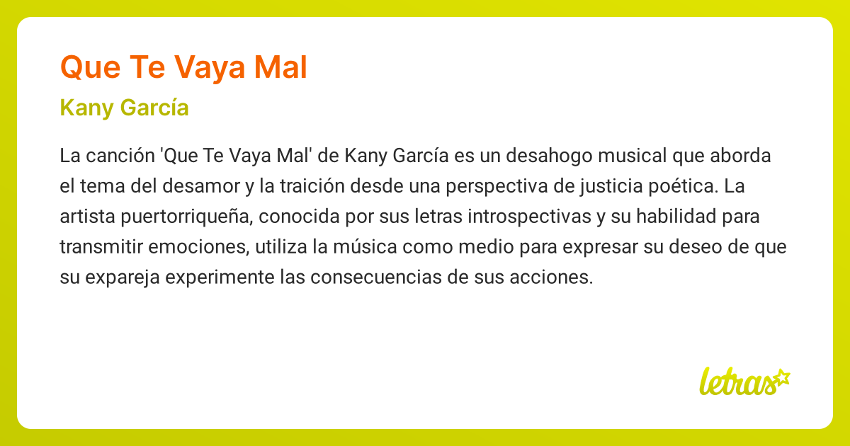 Significado de la canción QUE TE VAYA MAL (Kany García) - LETRAS.COM