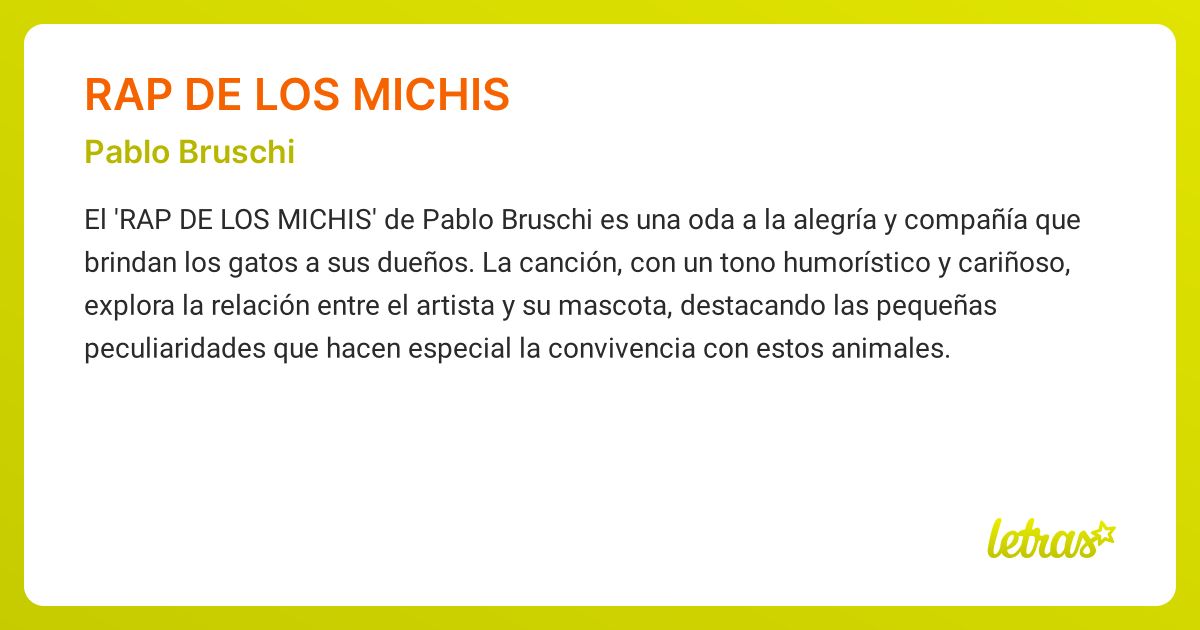 Significado de la canción RAP DE LOS MICHIS (Pablo Bruschi) - LETRAS.COM