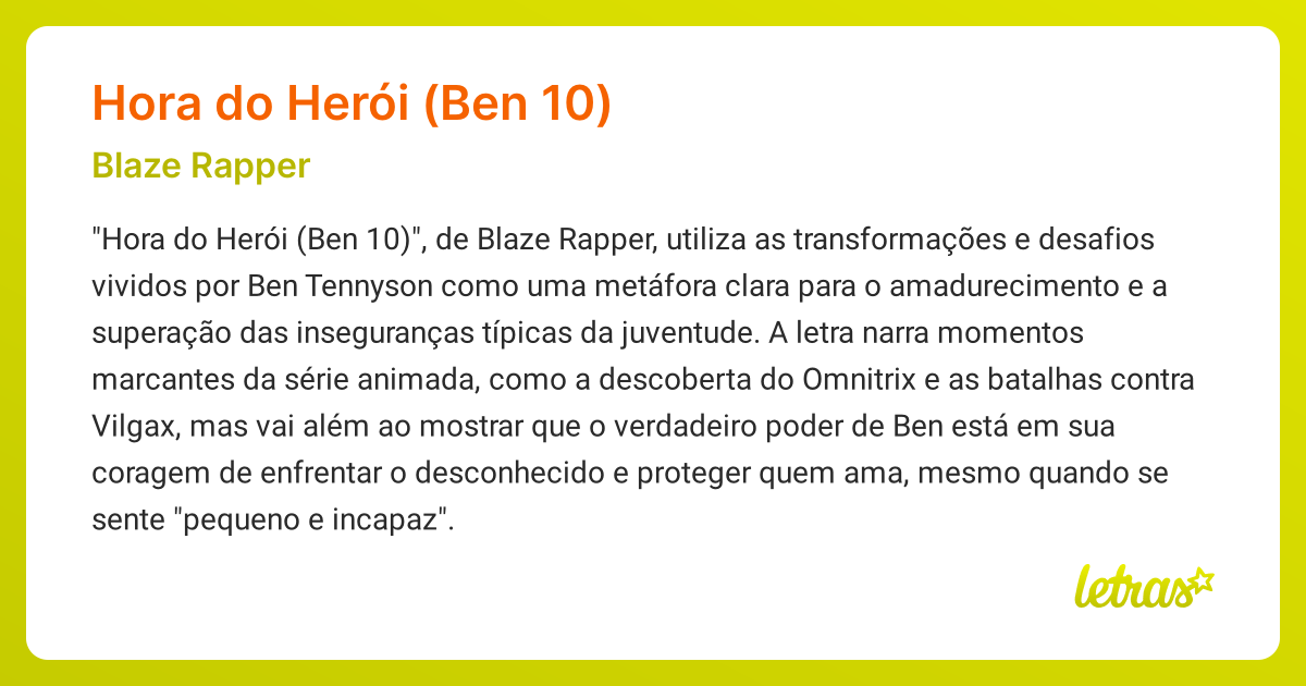 Significado da música HORA DO HERÓI (BEN 10) (Blaze Rapper) - LETRAS.MUS.BR