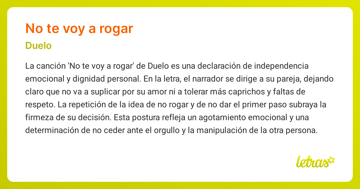 Significado de la canción NO TE VOY A ROGAR (Duelo) - LETRAS.COM