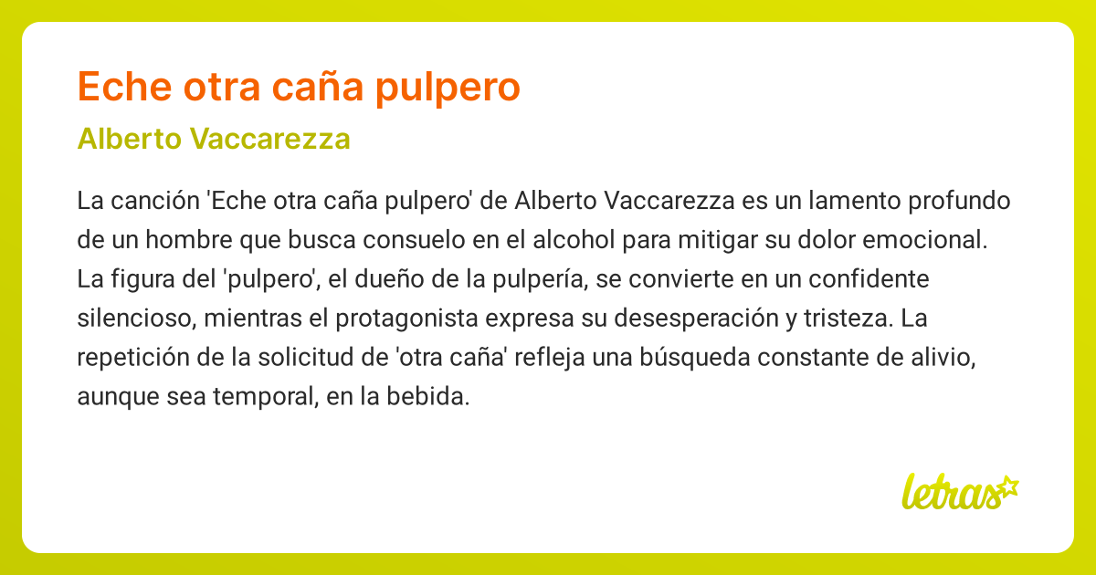 Significado de la canción ECHE OTRA CAÑA PULPERO (Alberto Vaccarezza ...