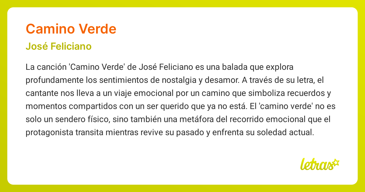 Significado de la canción CAMINO VERDE (José Feliciano) - LETRAS.COM